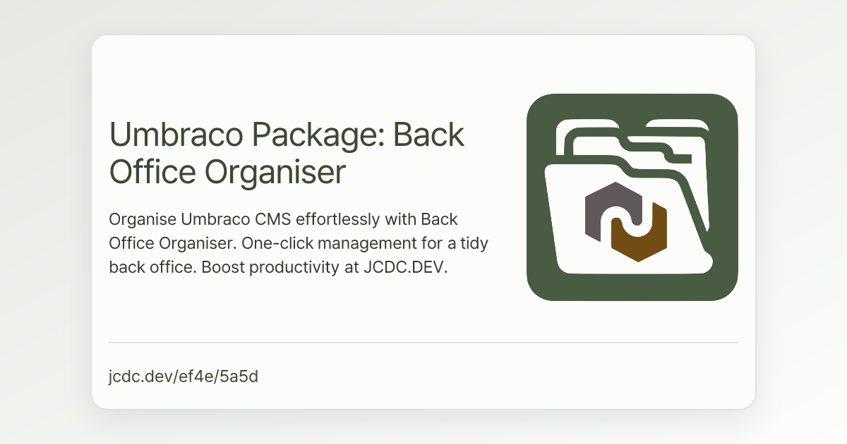 Umbraco Package: Back Office Organiser | JCDC.DEV